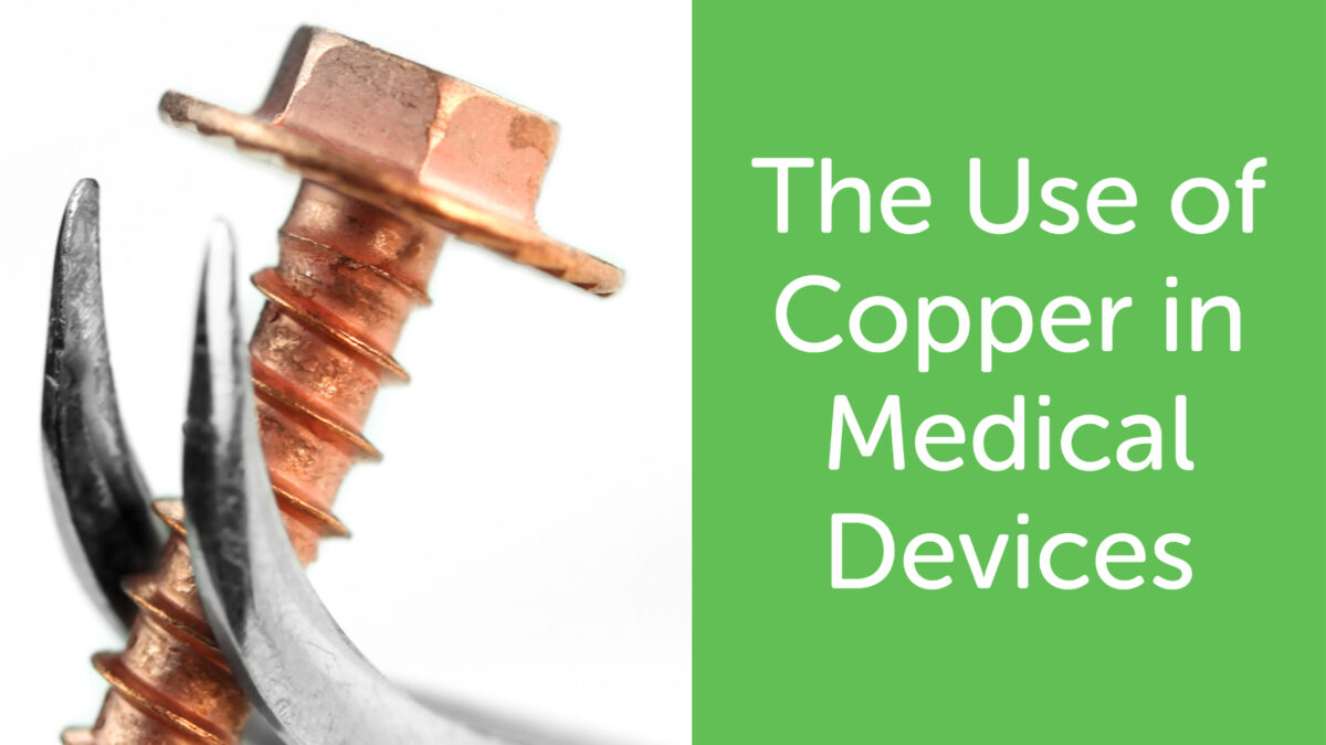 Copper Applications in The Medical Device Industry - Mueller Coatings