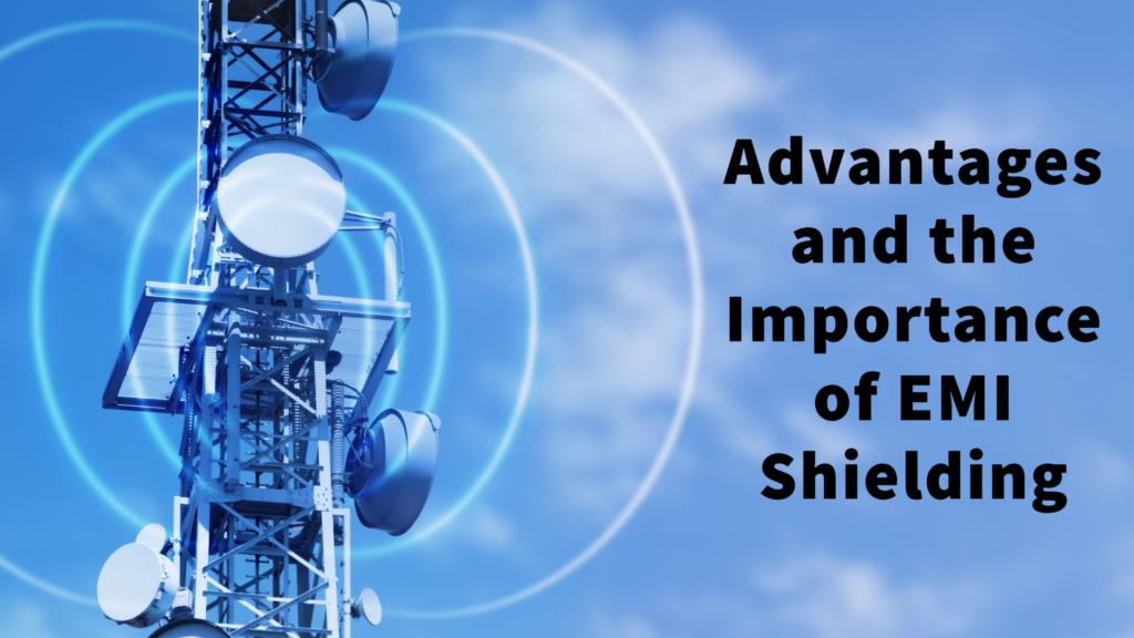 Advantages & The Importance of EMI Shielding - Mueller Coatings